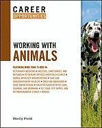 Career Opportunities Working with Animals by Shelly Field | Goodreads
