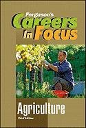 Careers in Focus: Agriculture, Third Edition by Ferguson Publishing ...