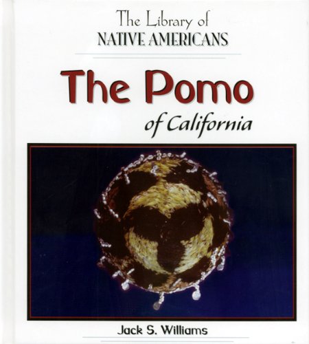 The Pomo of California by Jack S. Williams | Goodreads