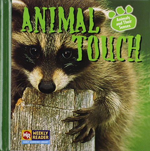 Animal Touch (Animals And Their Senses) by Kirsten Hall | Goodreads