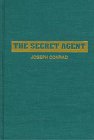The Secret Agent: A Simple Tale by Joseph Conrad | Goodreads