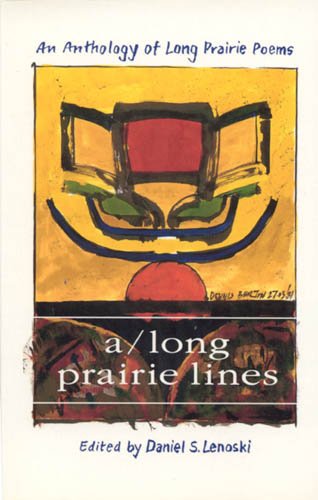 A Long Prairie Lines: An Anthology of Long Prairie Poems by Daniel ...