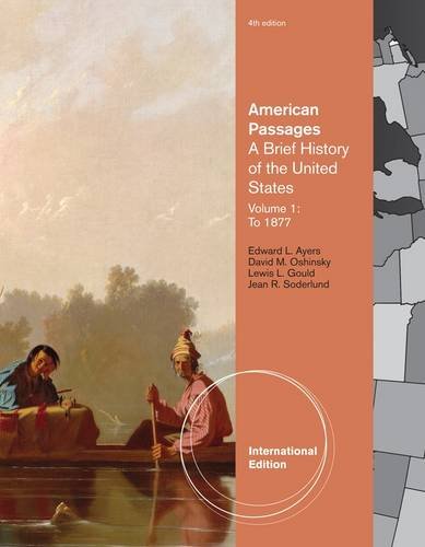 American Passages: To 1877 V. 1: A History of the United States by ...