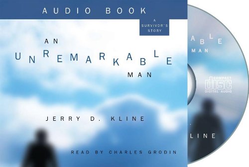 An Unremarkable Man: A Cancer Survivor's Story by Jerry Kline | Goodreads