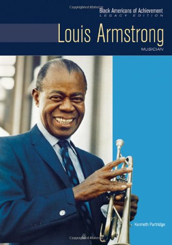Louis Armstrong (Black Americans of Achievement by Kenneth Partridge ...