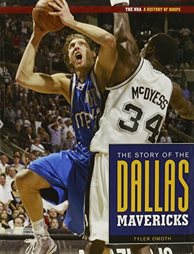 The Story Of The Dallas Mavericks by Tyler Omoth | Goodreads