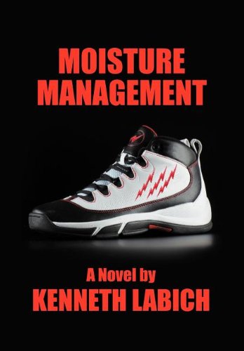 Moisture Management by Kenneth Labich | Goodreads
