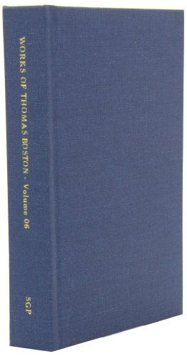 Complete Works of Thomas Boston, Volume 06 of 12 by Thomas Boston ...