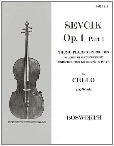 Sevcik for Cello - Op. 1, Part 1: Thumb Placing Exercises by Otakar ...