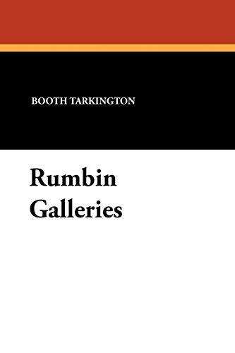 Rumbin Galleries by Booth Tarkington | Goodreads
