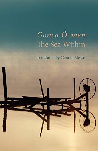The Sea Within by Gonca Özmen | Goodreads