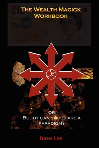 The Wealth Magick Workbook by Dave Lee | Goodreads