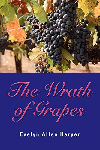 The Wrath of Grapes (The Accidental Mystery) by Evelyn Allen Harper ...