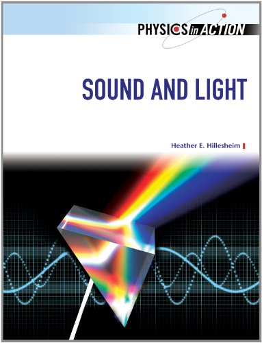 Sound and Light (Physics in Action by Heather Hillesheim | Goodreads