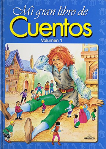 Mi Gran Libro De Cuentos (Spanish Edition) by Grafalco | Goodreads
