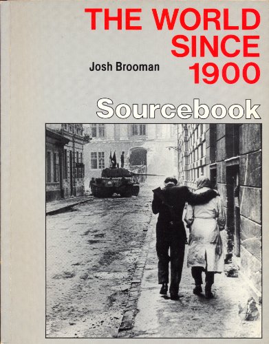 World Since 1900 by Josh Brooman | Goodreads