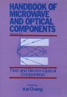 Fiber and Electro-Optical Components, Volume 4, Handbook of Microwave and Optical Components by ...