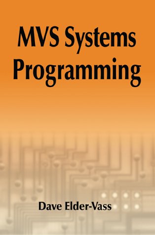 MVS Systems Programming by David Elder-Vass | Goodreads