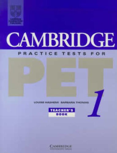 Cambridge Practice Tests for PET 1 Teacher's book by Louise Hashemi ...