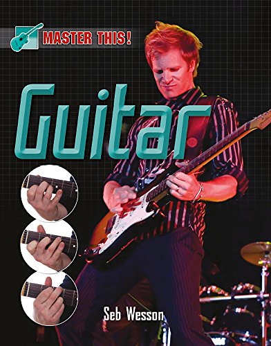 Master This: Guitar by Seb Wesson | Goodreads