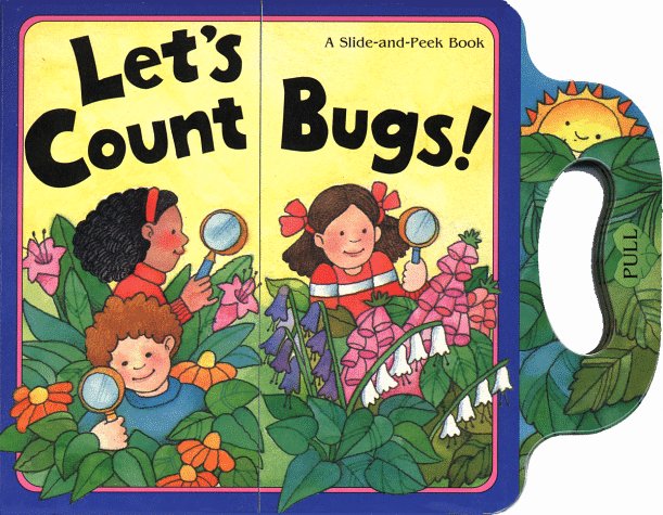 Let's Count Bugs: Slide-n-Peek (Slide-and-peek Book) by Nan Brooks ...