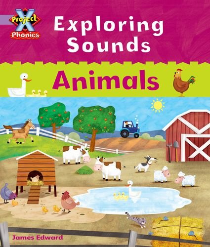 Project X Phonics Lilac: Exploring Sounds: Animals by Emma Lynch ...