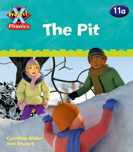 The Pit (Project X Phonics Blue: 11a) by Cynthia Rider | Goodreads