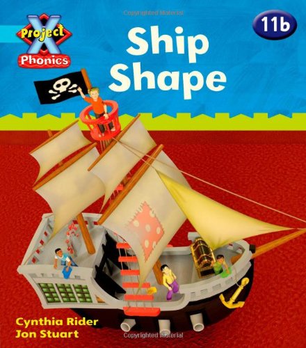Ship Shape (Project X Phonics Blue: 11b) by Cynthia Rider | Goodreads