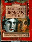 Treasure Trove of an Ancient Roman Child by Fiona MacDonald | Goodreads