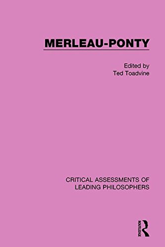 Merleau-Ponty: Critical Assessments of Leading Philosophers by Ted ...