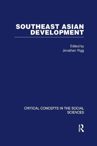 Southeast Asian Development: Critical Concepts in the Social Sciences ...