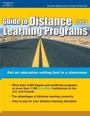Peterson's Guide to Distance Learning Programs 2005 by Peterson's ...