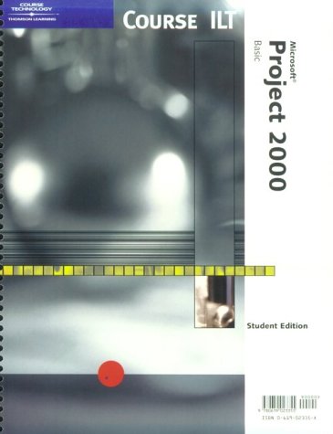 Course ILT: Microsoft Project 2000: Basic by Course Technology | Goodreads