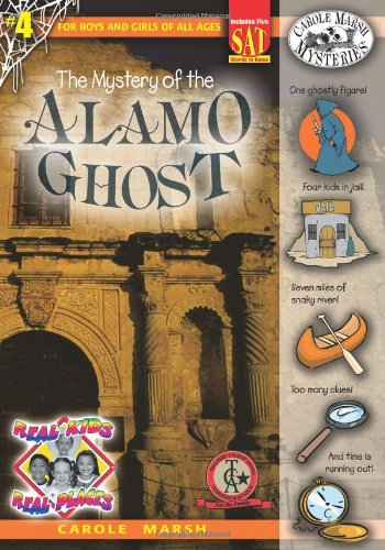 The Mystery of the Alamo Ghost (Carole Marsh Mysteries) by Carole Marsh ...