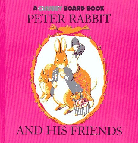 Peter Rabbit and His Friends (Peter Rabbit Board Books) by Unknown ...