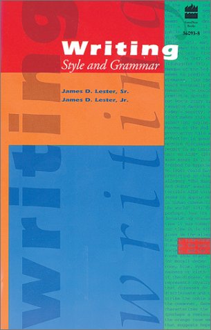 Writing: Style and Grammar by James D. Lester | Goodreads