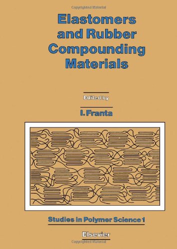 Elastomers and Rubber Compounding Materials: Manufacture, Properties ...