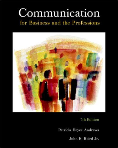 Communication for Business and the Professions, 7th edition by Patricia ...
