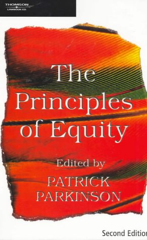 The Principles of Equity (Lawbook) by Patrick Parkinson | Goodreads