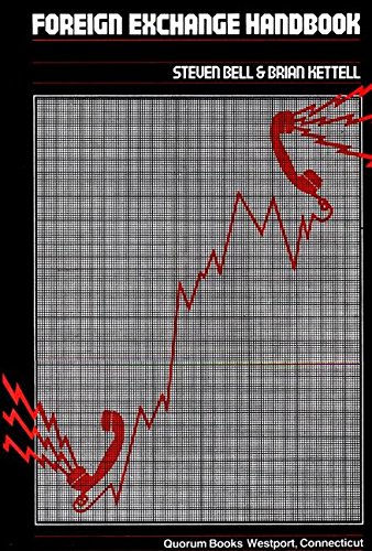 Foreign Exchange Handbook. by Brian Kettell | Goodreads