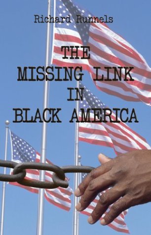 The Missing Link In Black Americaá by Richard Runnels | Goodreads