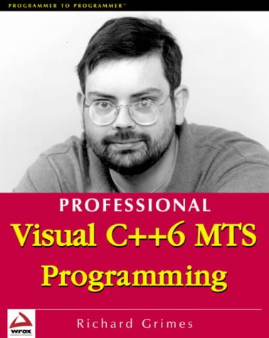 Professional Visual C++ MTS Programming by Richard Grimes | Goodreads