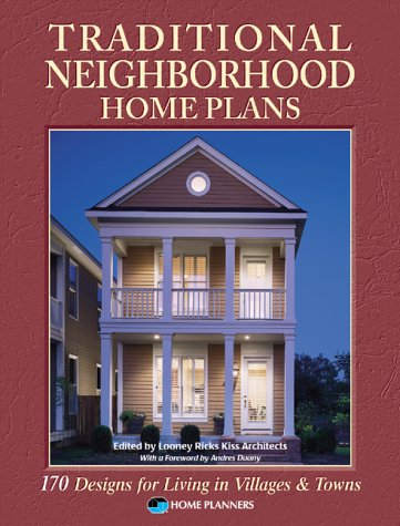 Traditional Neighborhood Home Plans by Home Planners | Goodreads