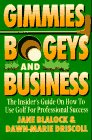 Gimmies, Bogeys, and Business: The Insider's Guide on How to Use Golf ...