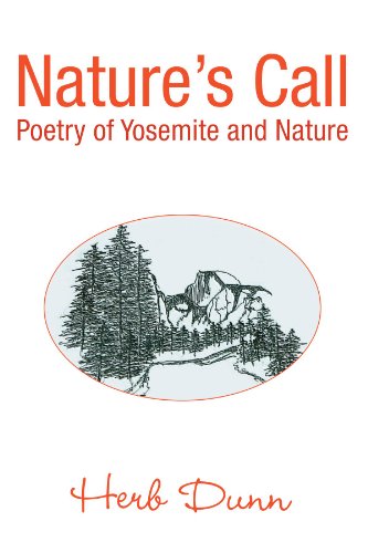 Nature's Call: Poetry of Yosemite and Nature by Herb Dunn | Goodreads