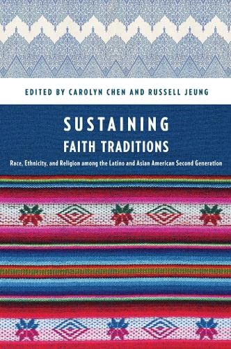 Sustaining Faith Traditions: Race, Ethnicity, and Religion Among the ...