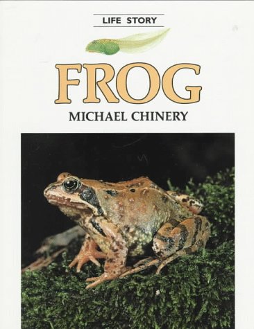 Frog (Life Story) by Michael Chinery | Goodreads