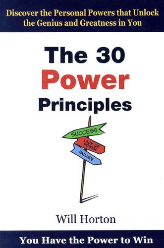 The 30 Power Principles: You Have the Power to Win by Will Horton ...