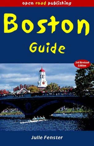 Boston Guide, 3rd Edition by Julie M. Fenster | Goodreads