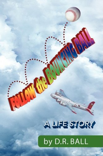 Follow the Bouncing Ball by D.R. Ball | Goodreads